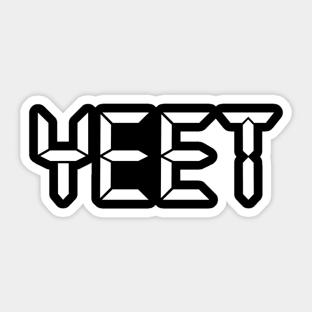 Yeet Alarm Clock - Yeet - Sticker | TeePublic