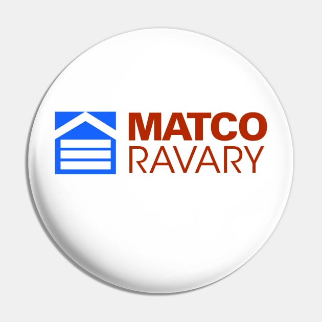 Matco Ravary - Quincaillerie - Pin | TeePublic