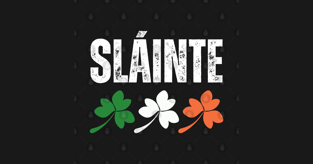 Slainte Shirt - Slainte - T-Shirt | TeePublic