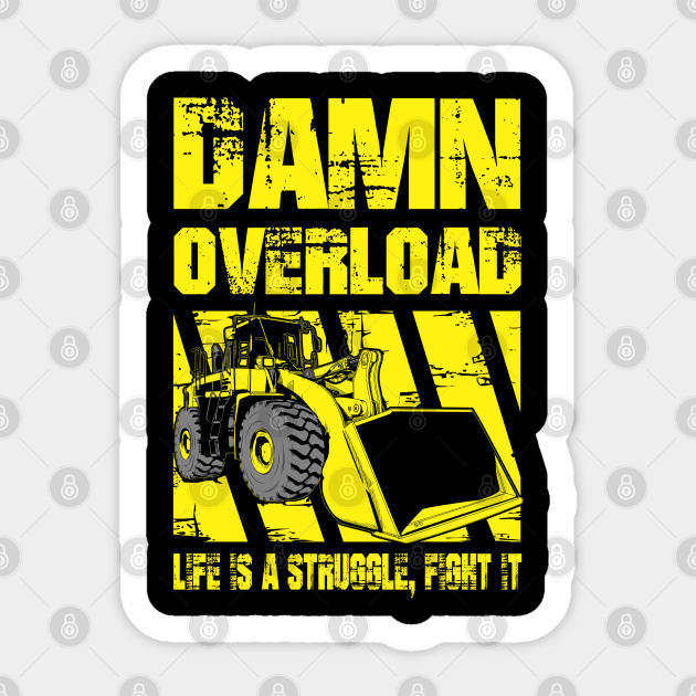 Wheel Loader - Wheel Loader - Sticker | TeePublic