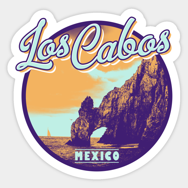 Los Cabos Mexico - Los Cabos - Sticker | TeePublic