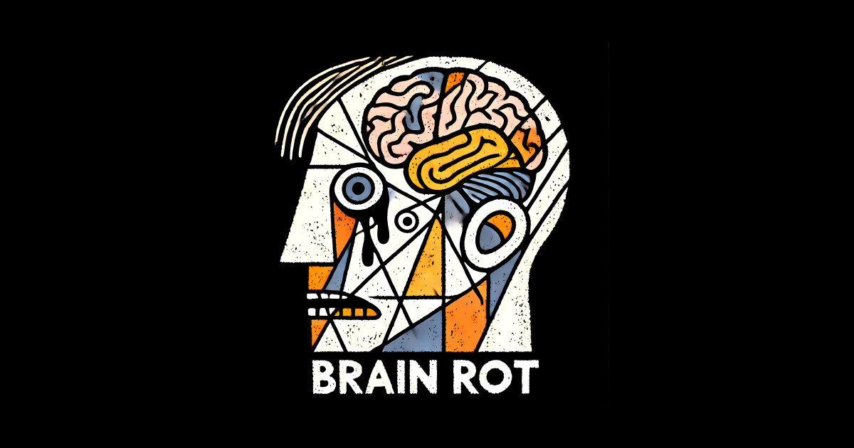 Brain Rot – Word of the Year Humor Design - Brainrot - Sticker | TeePublic