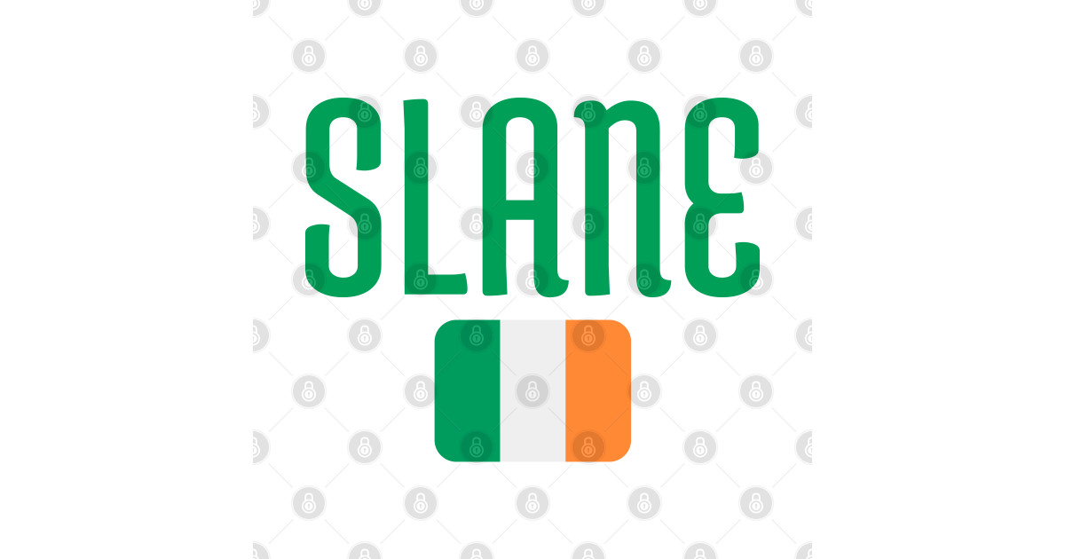 SLANE-Ireland Flag - Slane Ireland - T-Shirt | TeePublic