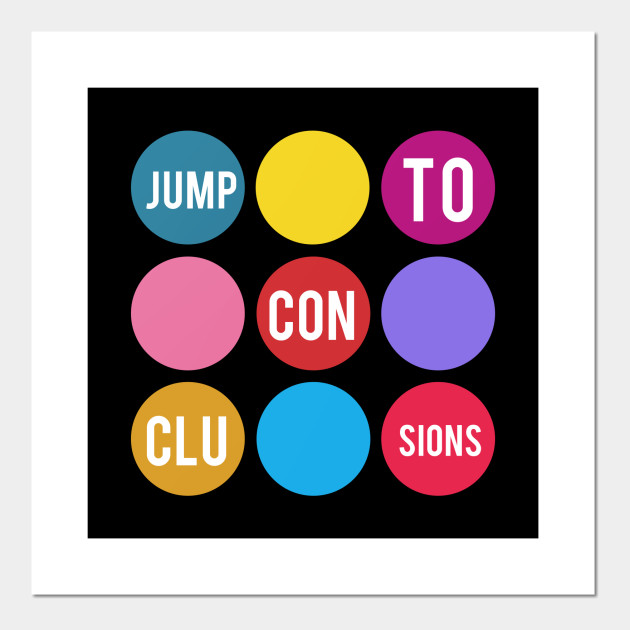 Jump To Conclusions - Video Game - Posters and Art Prints | TeePublic
