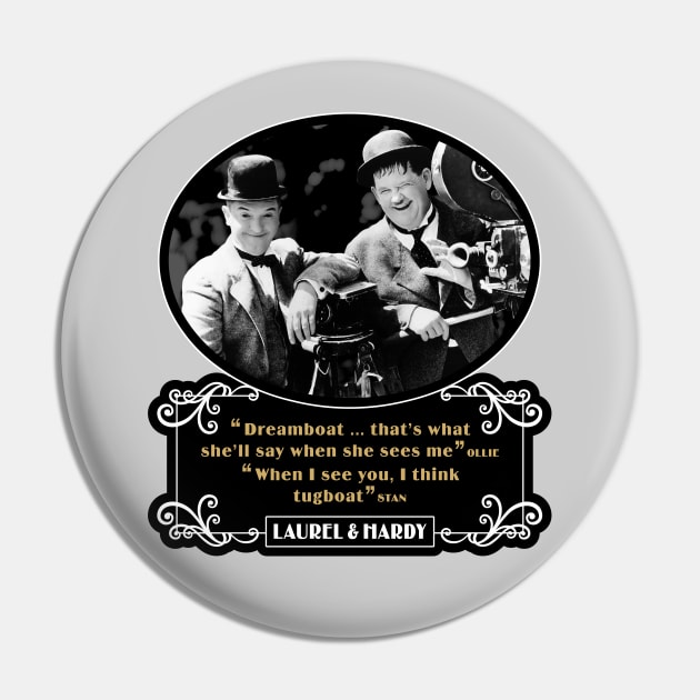 Laurel Hardy Quotes Dreamboat That S What She Ll Say When She Sees