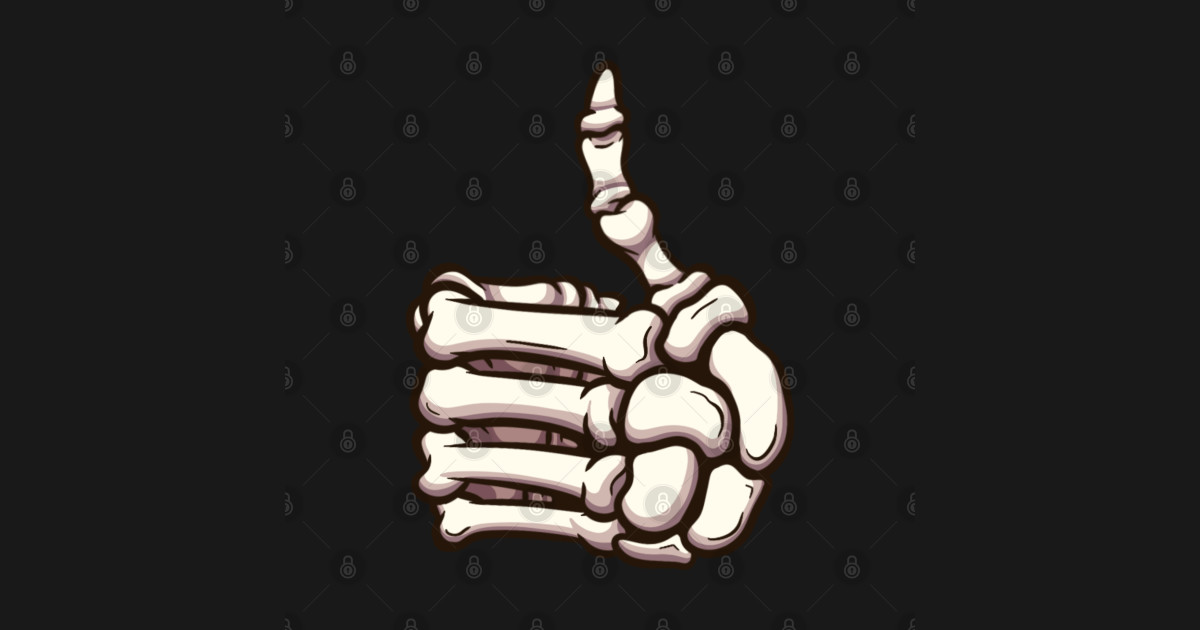 Skeleton Thumb Up - Skeleton Thumb Up - T-Shirt | TeePublic