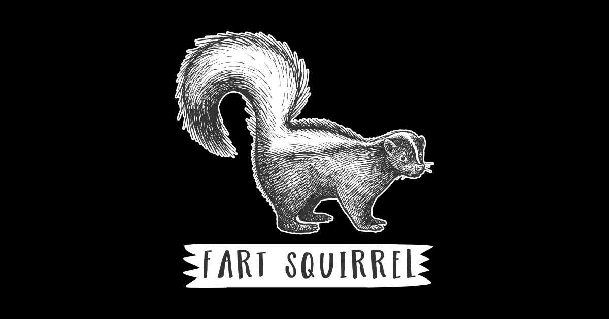 Fart Squirrel Funny Skunk - Fart Squirrel - Sticker | TeePublic