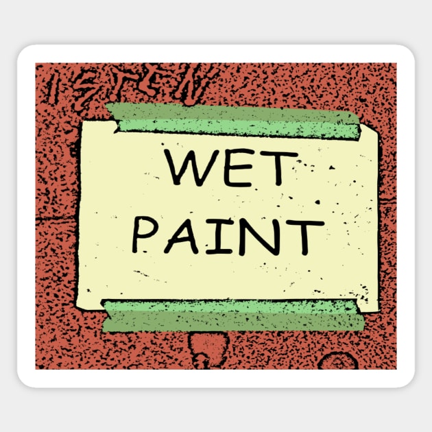 Wet Paint - Wet - Sticker | TeePublic