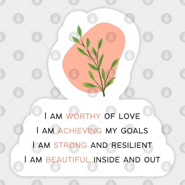 I Am Positive Affirmation - Positive Affirmation - Sticker | TeePublic