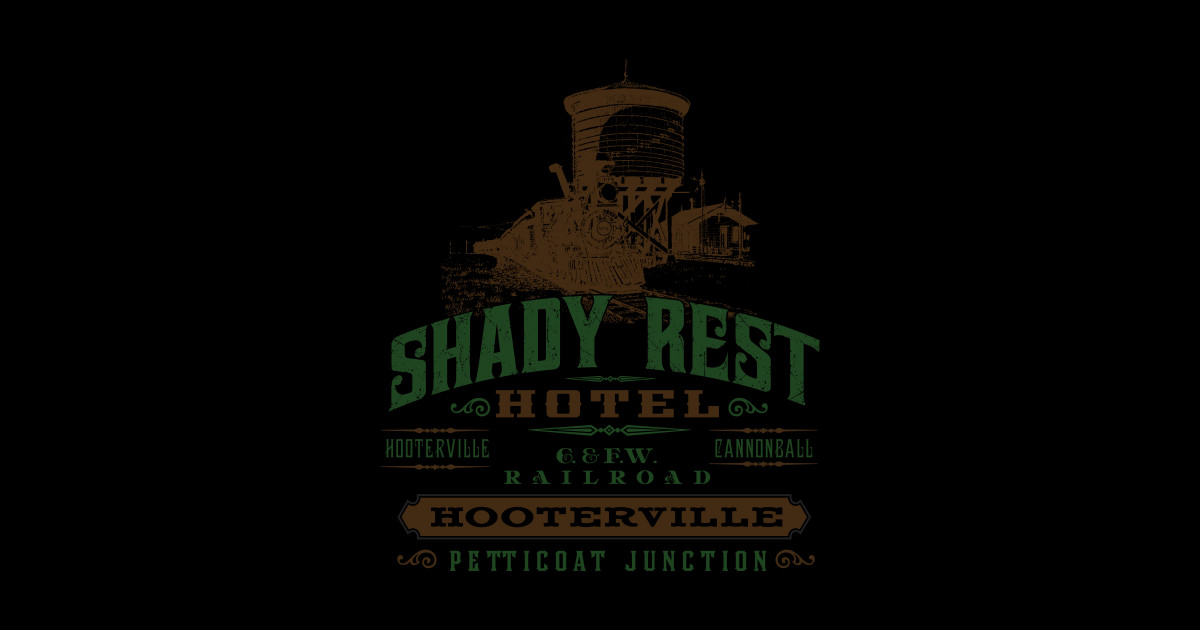 Shady Rest Hotel - Petticoat Junction - Sticker | TeePublic
