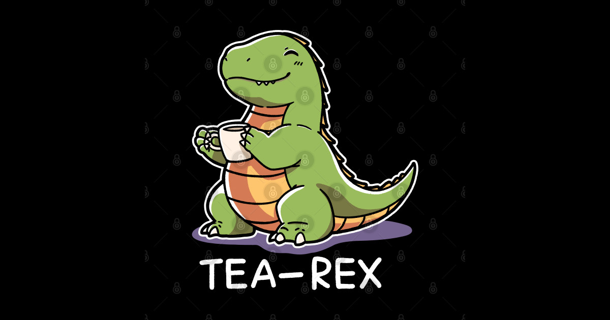 Tea- Rex - T Rex - Sticker | TeePublic
