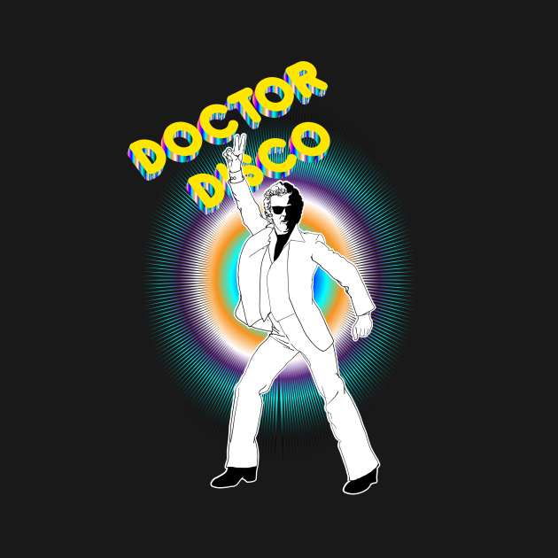 HELLO! IT'S DOCTOR DISCO!!! - Doctor Who - T-Shirt | TeePublic