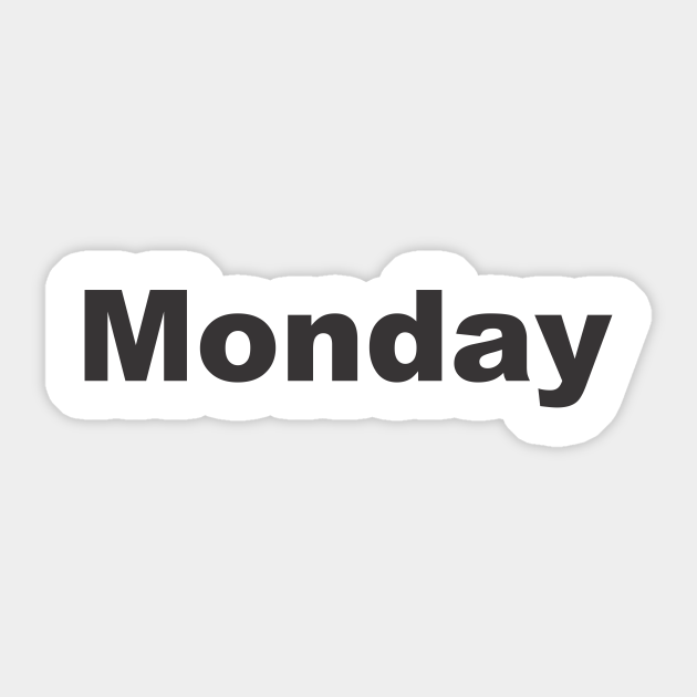 Monday - Monday - Sticker | TeePublic