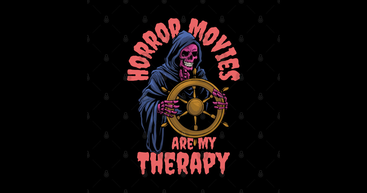Horror Movies Are My Therapy // Horror Movie Lover - Horror Movies Are ...