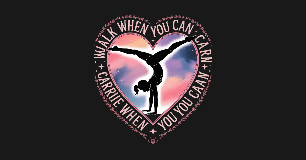 Cute Why Walk When You Can Cartwheel Gymnastics Women Girls - Cute Why ...