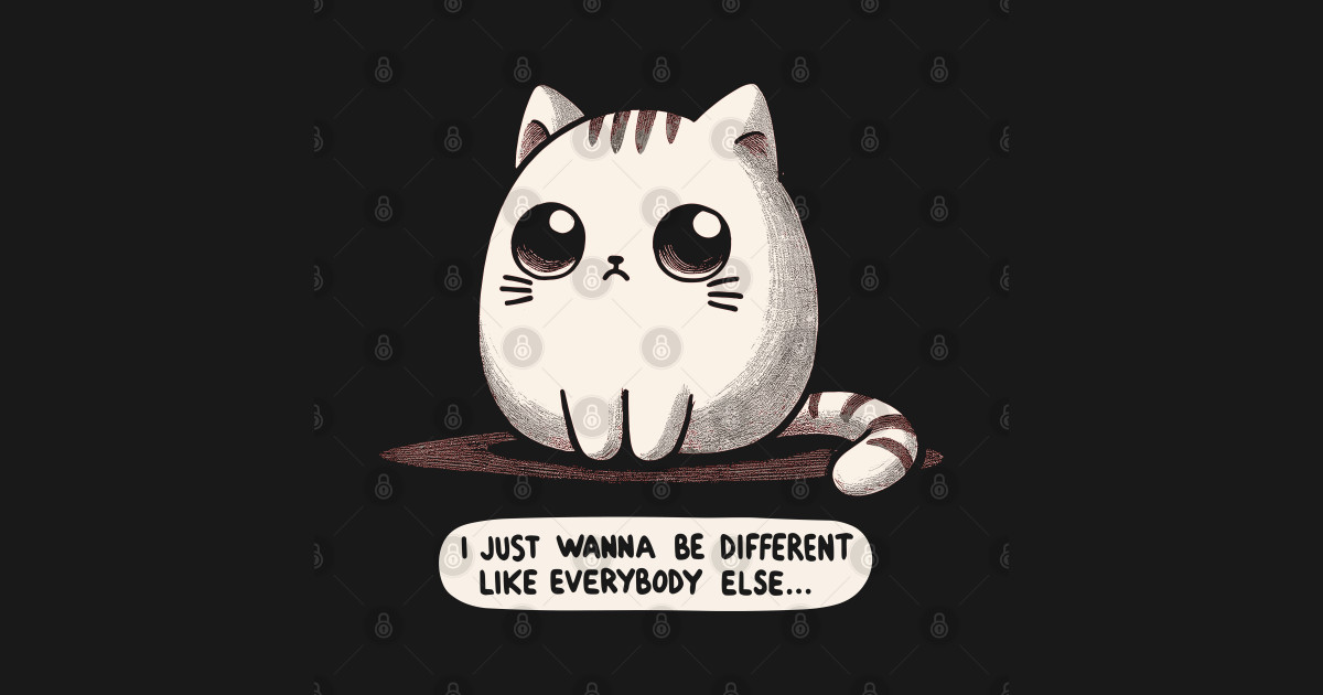 Different Like Everybody Else Cute Cat - Different - T-Shirt | TeePublic