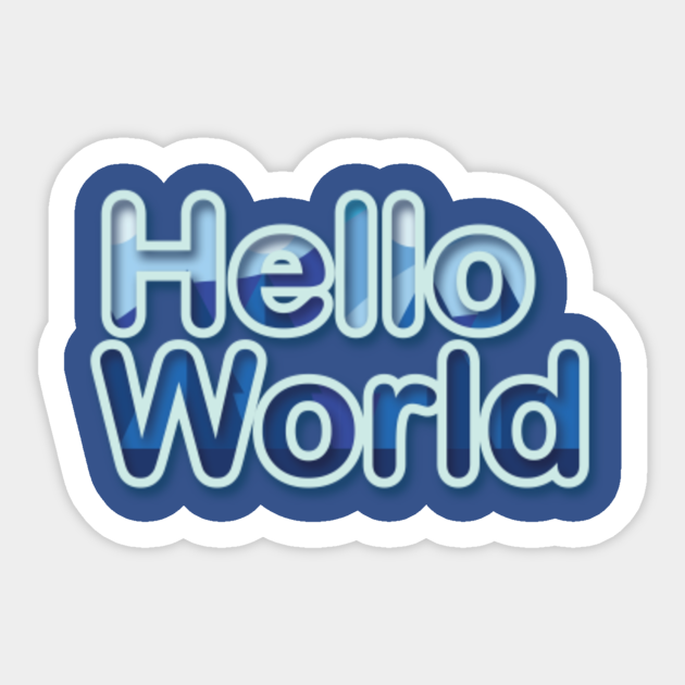 Hello World - Coding - Sticker | TeePublic