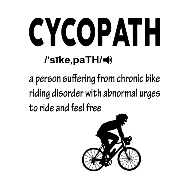 Cycopath 2 - Cycopath - T-Shirt | TeePublic