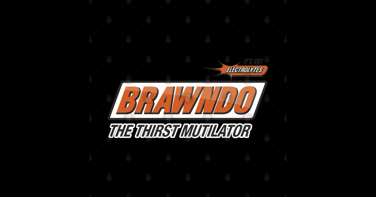 Brawndo - The Thirst Mutilator - Brawndo - Sticker | TeePublic