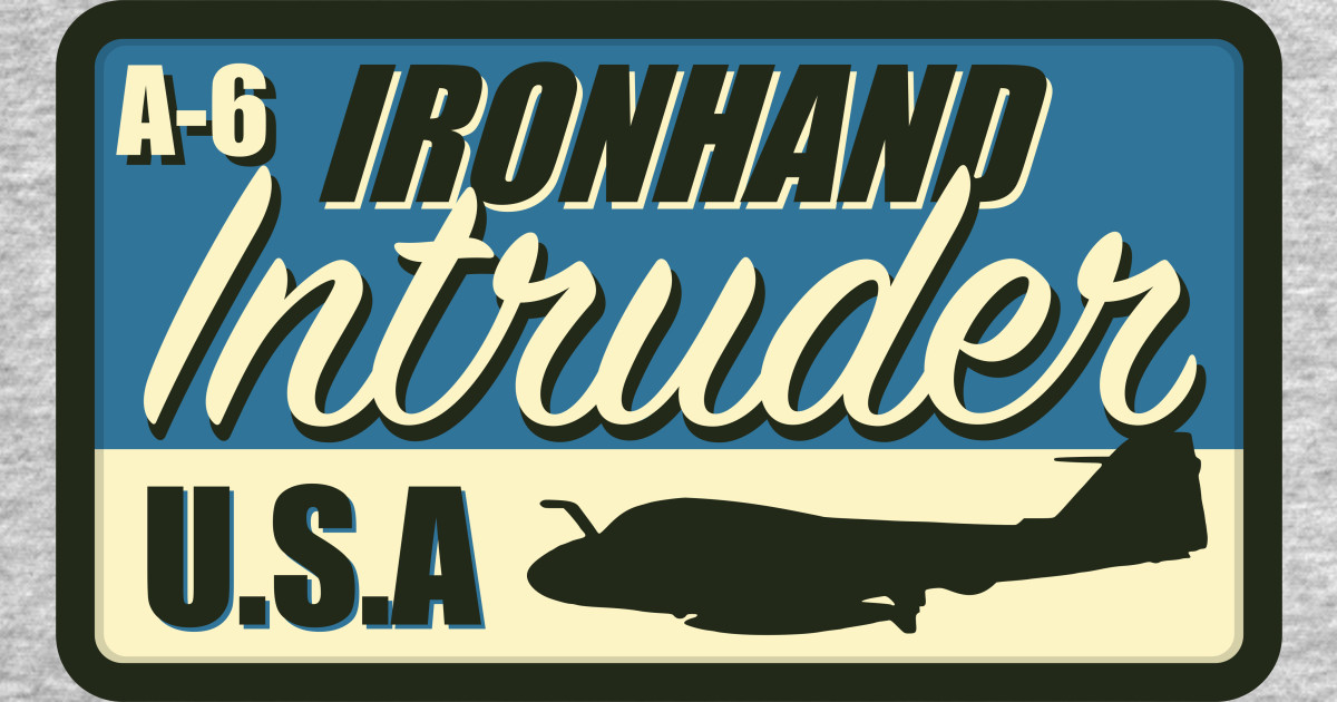 A-6 Intruder Ironhand (small logo) - A6 Intruder Bomber - T-Shirt ...