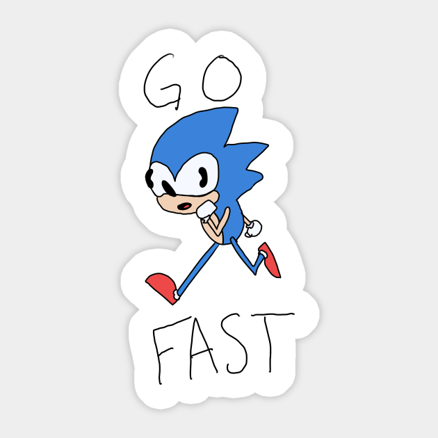Sonic go fast - Sonic The Hegdehog - Sticker | TeePublic