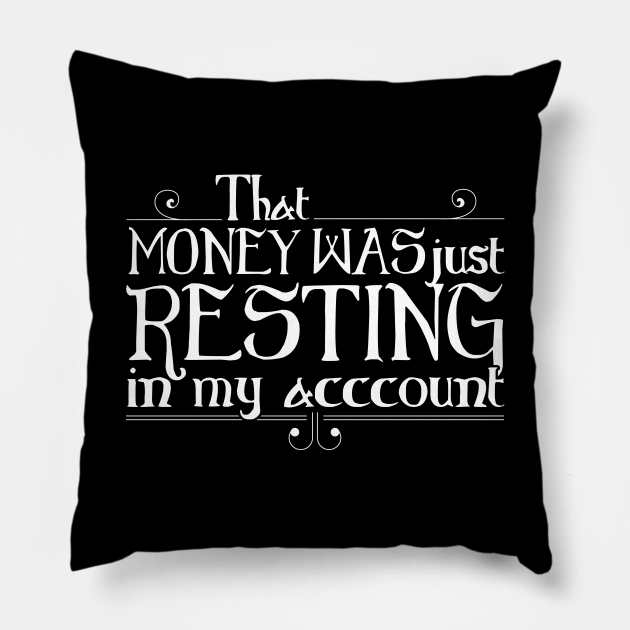 That Money was just Resting in my Account - Father Ted - Pillow | TeePublic