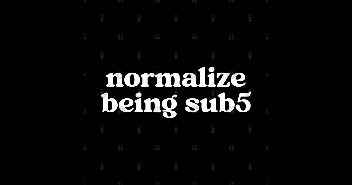 Normalize Being Sub5 Meme - Meme - Sticker | TeePublic