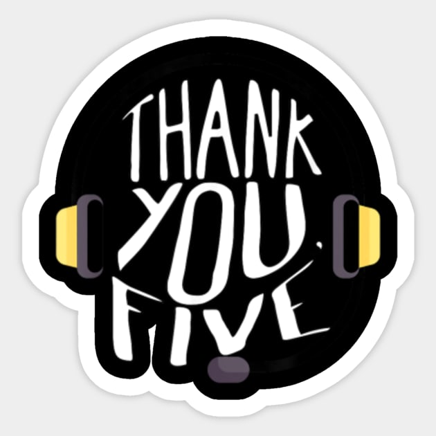 Thank You Five - Music - Sticker | TeePublic