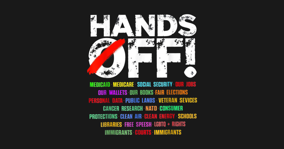 Hands Off Protest - Hands Off - T-Shirt | TeePublic