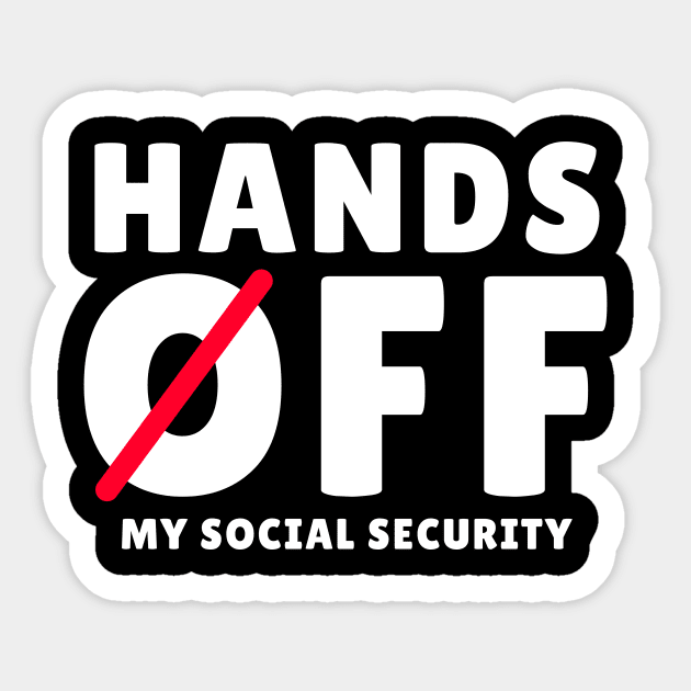 Hands Off Social Security - Hands Off Protest Social Security - Sticker ...