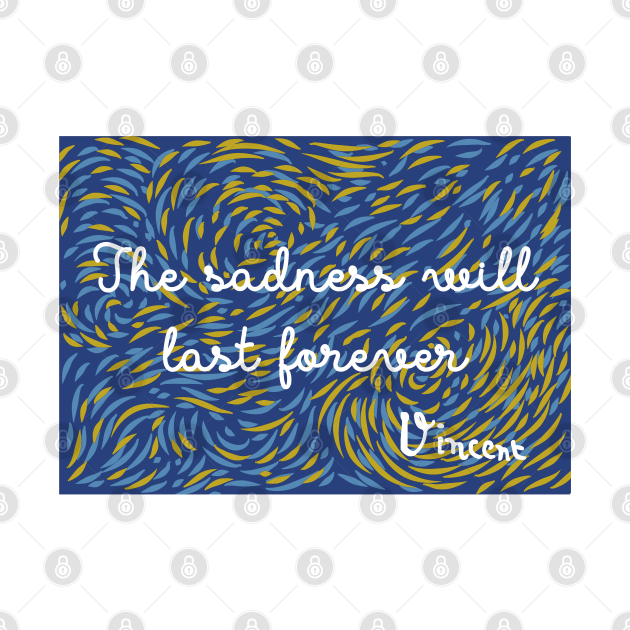 The Sadness Will Last Forever - Vincent Van Gogh - Van Gogh - Tapestry ...