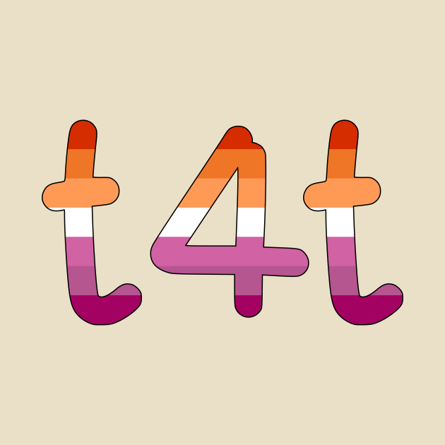 t4t (Lesbian Pride Colors) - Transbian - T-Shirt | TeePublic
