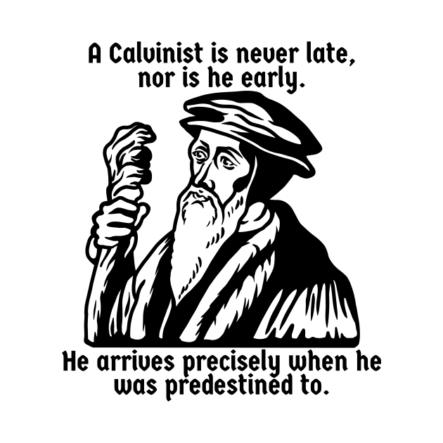 Calvinist Wizard - Funny Calvinist - T-Shirt | TeePublic