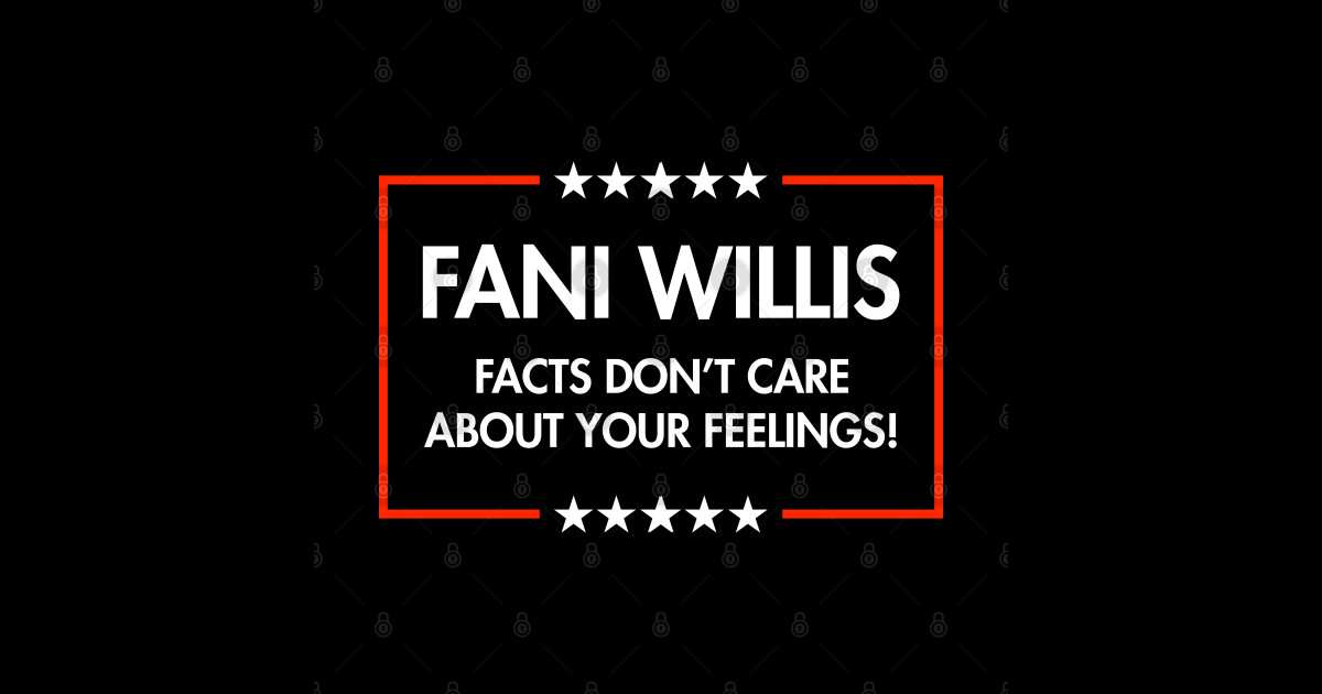 Fani Willis - Facts don't care about your feelings - Fani Willis ...