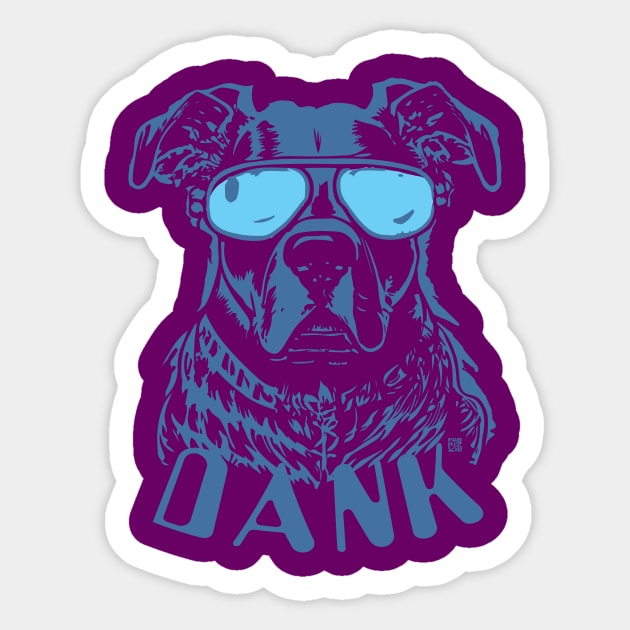 Dank Dog - Dank Dog - Sticker | TeePublic