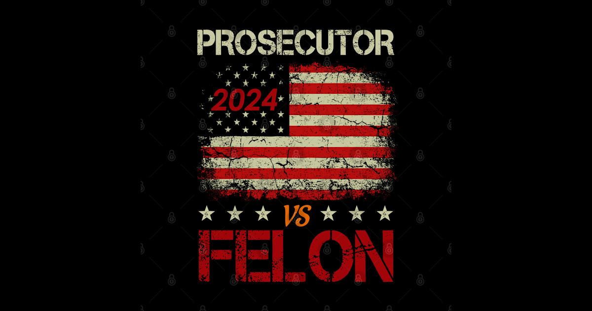 Prosecutor vs Felon 2024 Retro Stripe Voting Election 2024 - Prosecutor ...