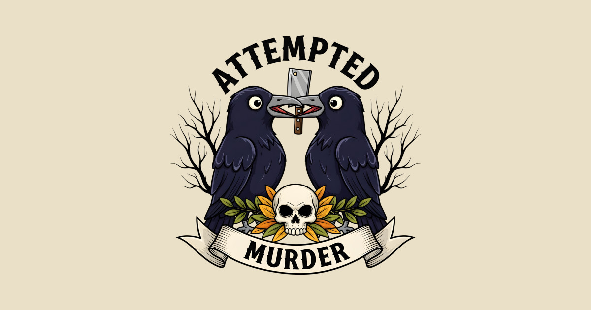 Cartoon Attempted Murder Crow Pun - Crow - T-Shirt | TeePublic