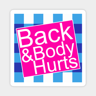 Back And Body Hurts Cute Funny Meme Merch for Sale | TeePublic