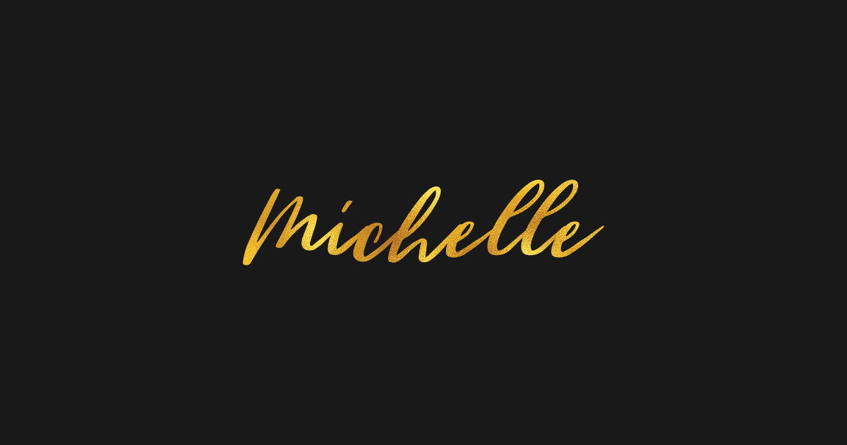 Michelle Name Hand Lettering in Faux Gold Letters - Michelle - T-Shirt ...