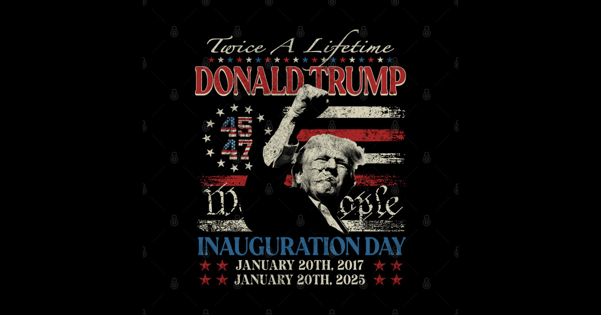 Donald Trump Inauguration Day January 20th 2025 - Trump Inauguration ...
