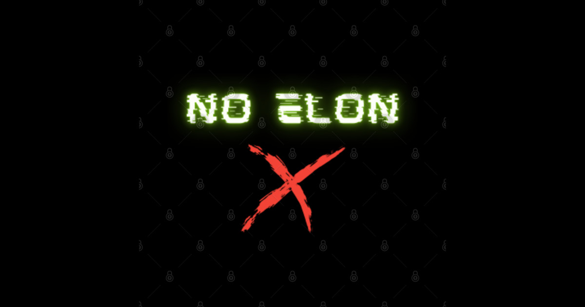 NO ELON MUSK, anti musk - No Elon - Sticker | TeePublic