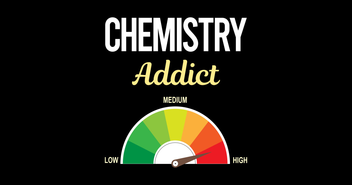 Funny Addict Chemistry - Chemistry - Sticker | TeePublic