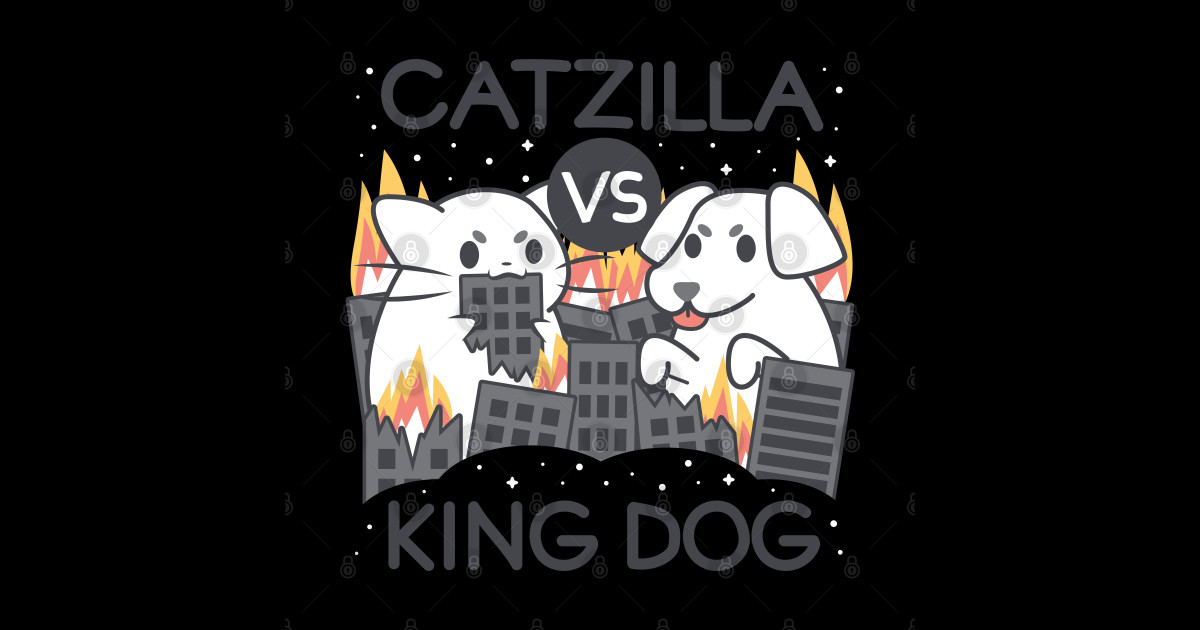 Catzilla vs King dog - Godzilla Vs King Kong - Posters and Art Prints ...