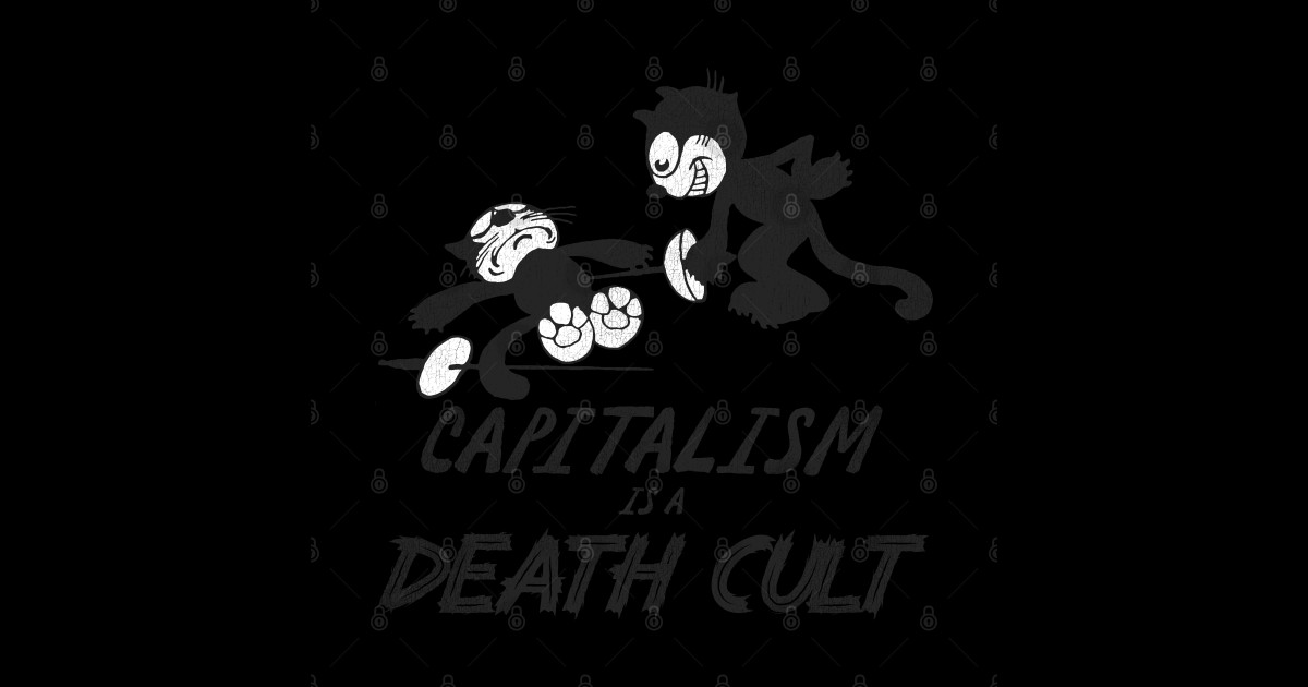 Felix the Cat Capitalism is a Death Cult - Felix The Cat - Pin | TeePublic