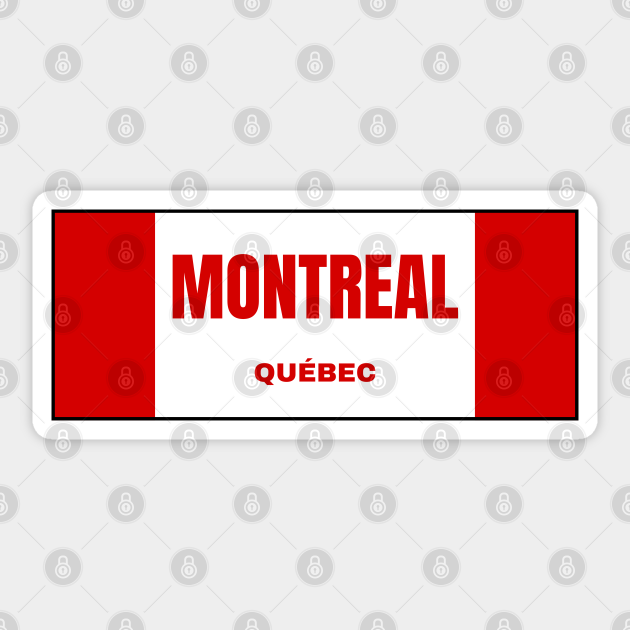 Montreal City in Canadian Flag Colors - Montreal Quebec - Sticker ...