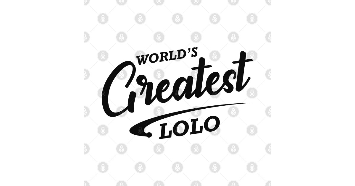 Lolo - World's greatest lolo - Filipino Grandpa Grandfather - T-Shirt ...