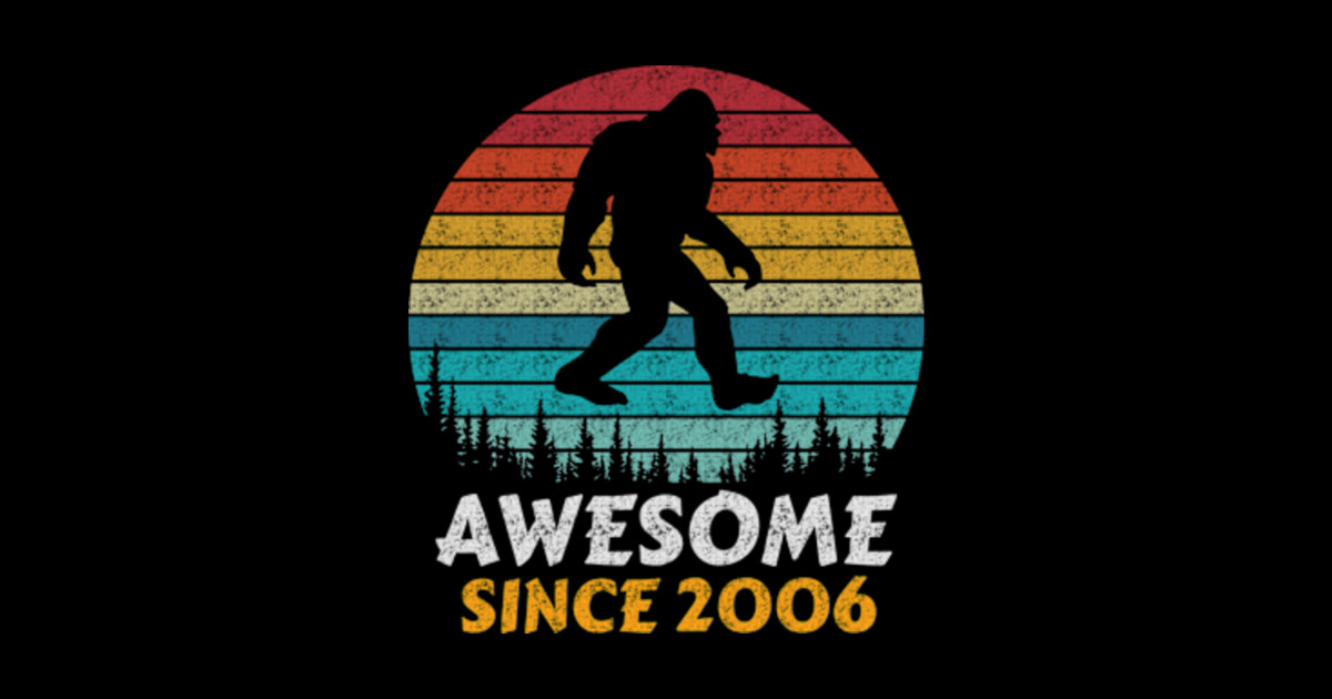 Awesome Since 2006 - Awesome Since 2006 - Sticker | TeePublic