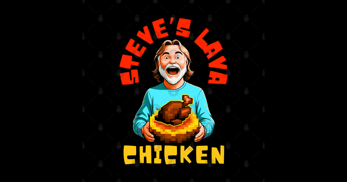 Steve's Lava Chicken Shirt Music Disc Lava Chicken Song Minecraft Movie ...