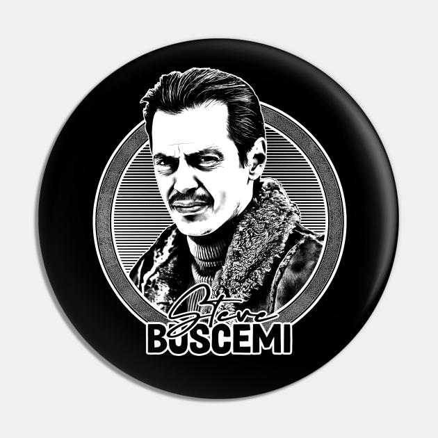 Steve Buscemi / Retro Style Fan Art Design - Steve Buscemi - Pin ...