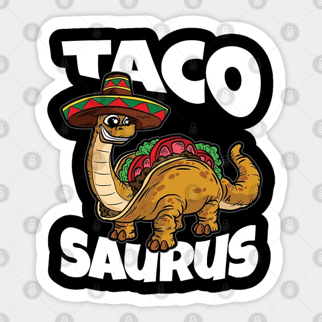 Taco Saurus - Taco Saurus - Sticker | TeePublic